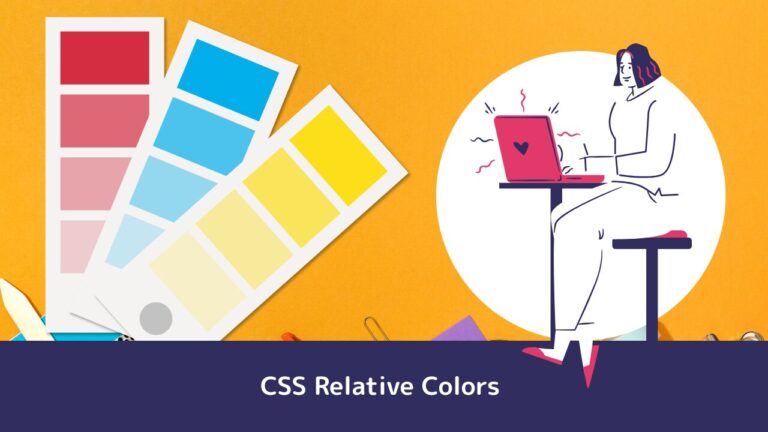 CSS相対色構文で色管理が劇的進化！color-mix・lch・oklchの活用からアクセシビリティ対応まで徹底解説！