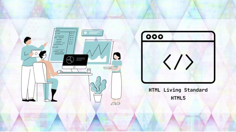 HTML Living Standardの書き方～HTML5との違い・廃止タグ・使えるタグ・実例コードまで〜