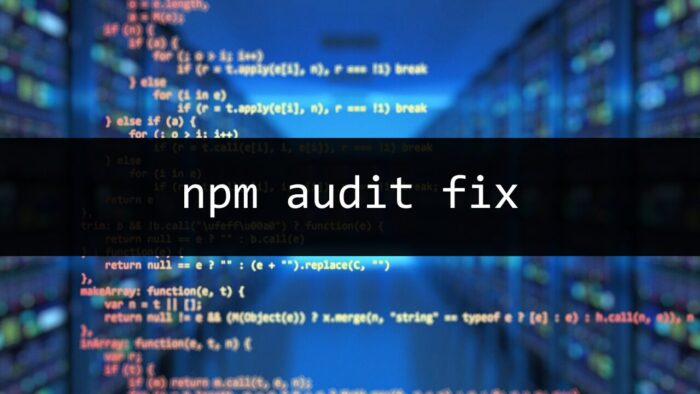 【初心者OK】npm audit fixとは?エラーの意味・–forceの使い方・解決しないときの対処法まで徹底解説 【初心者OK】npm audit fixとは?エラーの意味・–forceの使い方・解決しないときの対処法まで徹底解説