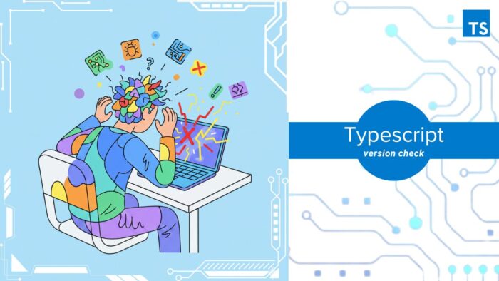 TypeScriptバージョン確認の決定版！tsc -vの罠とプロジェクト別・VSCodeでの確認法まで完全網羅